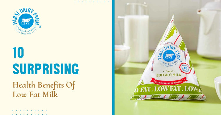 10 Surprising Health Benefits of Low Fat Milk – Parsi Dairy Farm