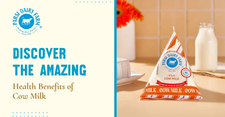 Discover the Amazing Health Benefits of Cow Milk – Parsi Dairy Farm